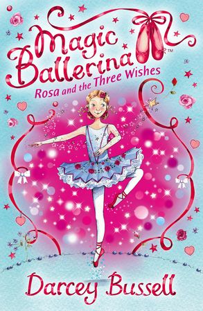 Rosa and the Three Wishes (Magic Ballerina, Book 12) :HarperCollins ...