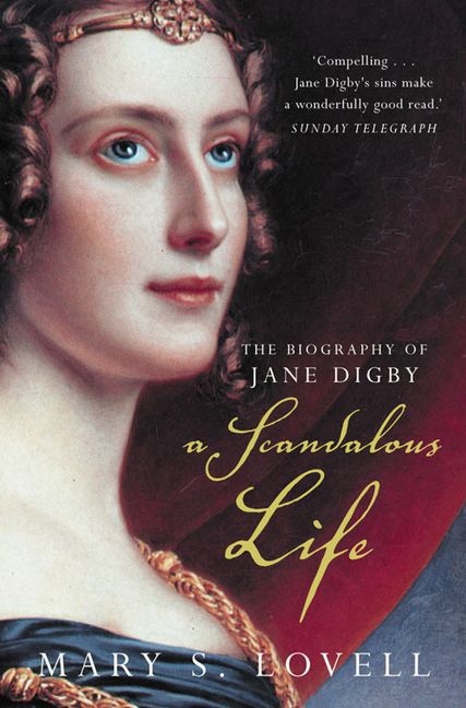 A Scandalous Life: The Biography of Jane Digby (Text only) - Mary S ...