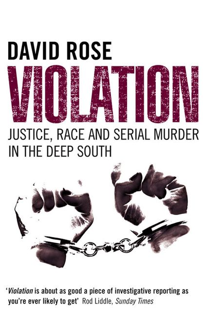 Violation: Justice, Race and Serial Murder in the Deep South (Text Only ...