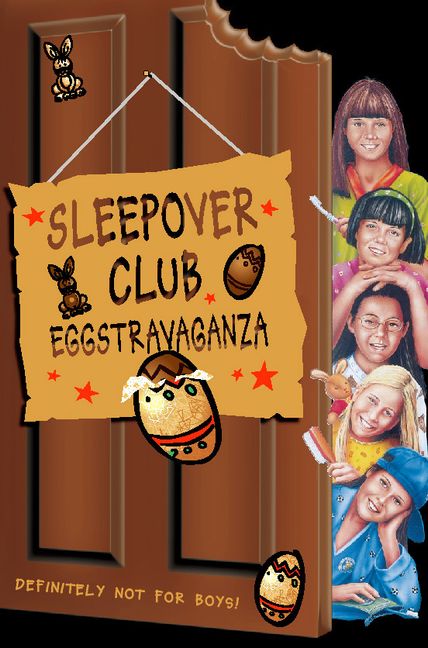 Sleepover Club Eggstravaganza (The Sleepover Club, Book 28 ...