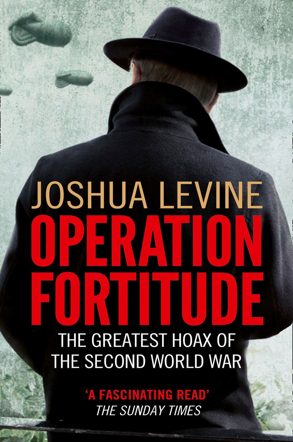 Operation Fortitude - Joshua Levine - Paperback