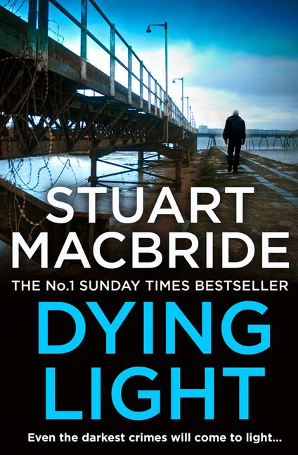 Dying Light - Stuart MacBride - Paperback