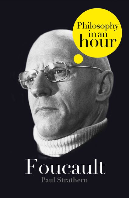 Foucault: Philosophy in an Hour :HarperCollins Australia