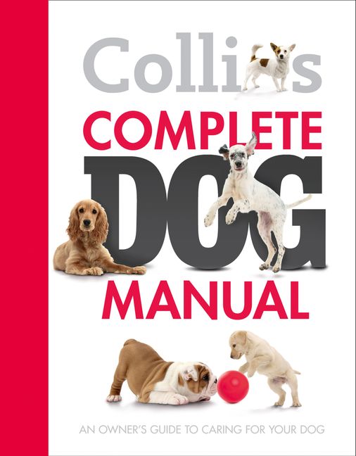 Collins Complete Dog Manual :HarperCollins Australia