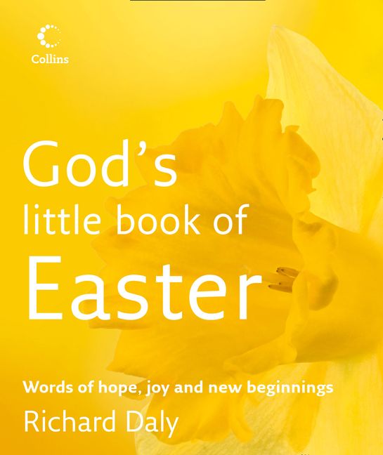 God's Little Book of Easter: Words of Hope, Joy and New Beginnings ...