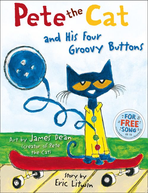 Pete the Cat and His Four Groovy Buttons :HarperCollins Australia