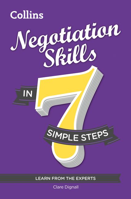 Negotiation Skills in 7 simple steps :HarperCollins Australia