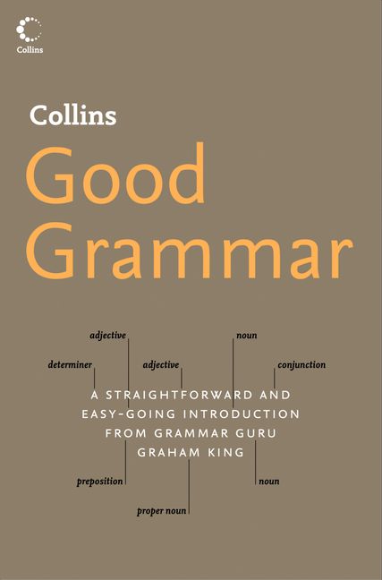 Collins Good Grammar :HarperCollins Australia
