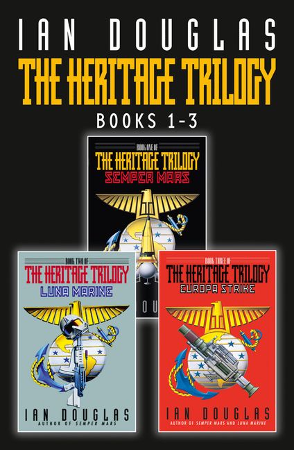 The Complete Heritage Trilogy: Semper Mars, Luna Marine, Europa Strike ...