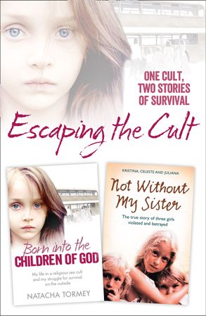Escaping the Cult: One cult, two stories of survival :HarperCollins ...