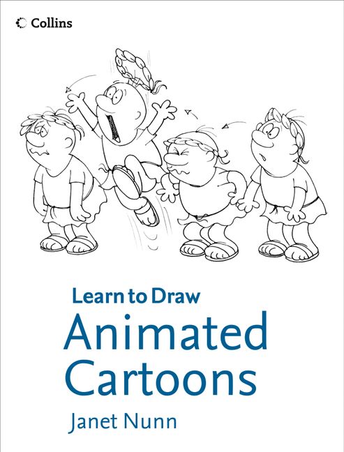 Collins Learn to Draw Animated Cartoons - Janet Nunn - Paperback