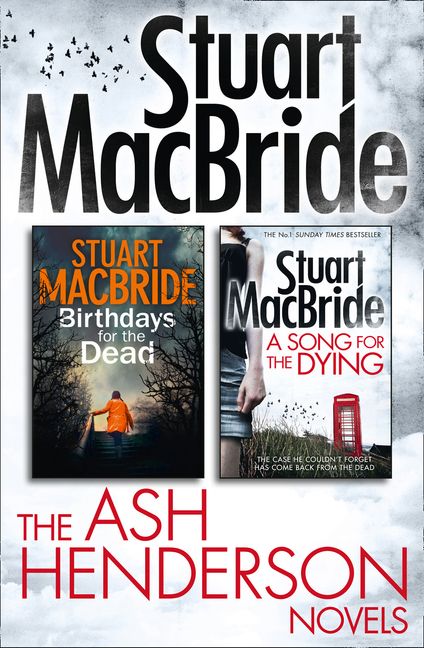 Stuart MacBride: Ash Henderson 2-book Crime Thriller Collection ...