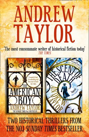 Andrew Taylor 2-Book Collection: The American Boy, The Scent of Death ...