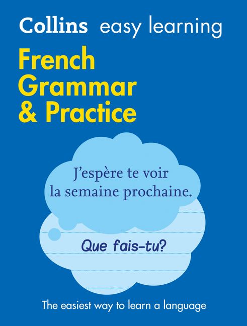Collins Easy Learning French Grammar and Practice [2nd Edition ...
