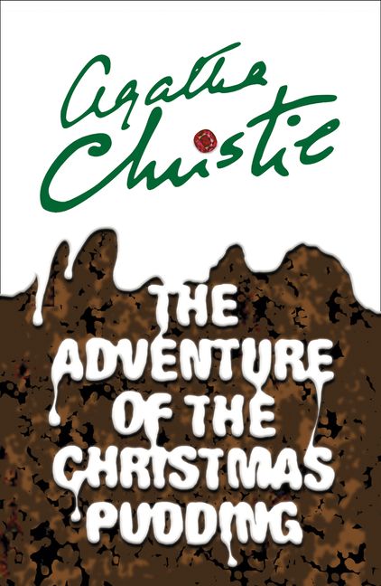 The Adventure of the Christmas Pudding :HarperCollins Australia