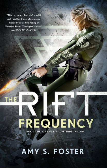 The Rift Frequency (The Rift Uprising trilogy, Book 2) - Amy S. Foster ...