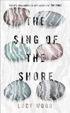 The Sing Of The Shore - Lucy Wood - Paperback