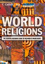 World Religions: The esential reference guide to the world’s major ...