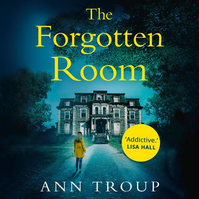 The Forgotten Room: A gripping, chilling thriller that will have you ...