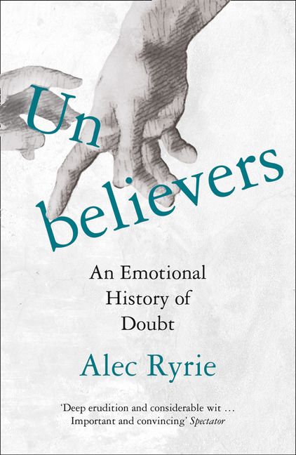 Unbelievers - Alec Ryrie - Paperback