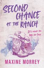 Second Chance At The Ranch - Maxine Morrey - eBook
