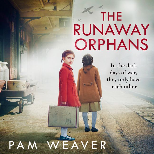 The Runaway Orphans: A completely heartbreaking and gripping WW2 historical fiction page-turner ...