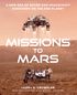 Missions to Mars: A New Era of Rover and Spacecraft Discovery on the ...