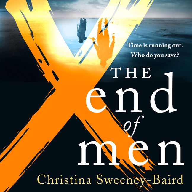 The End of Men: The pulse-pounding debut thriller that everyone is talking about - Christina ...