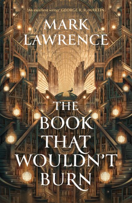 The Book That Wouldn’t Burn (The Library Trilogy, Book 1 ...