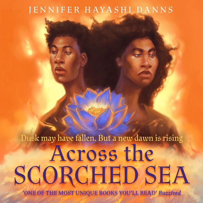 Across the Scorched Sea: A brand new epic spellbinding YA fantasy ...