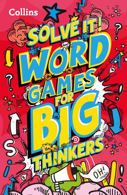 Solve It! Word Games for Big Thinkers: More than 120 Fun Puzzles for ...