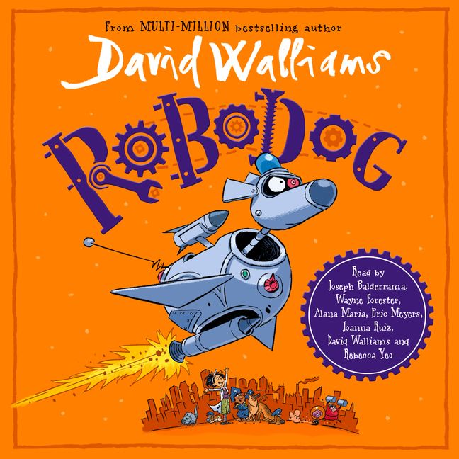 Robodog: An incredibly funny illustrated children’s book from the multi ...