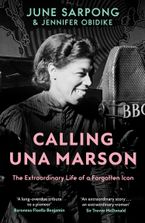 Calling Una Marson: The Extraordinary Life of a Forgotten Icon ...