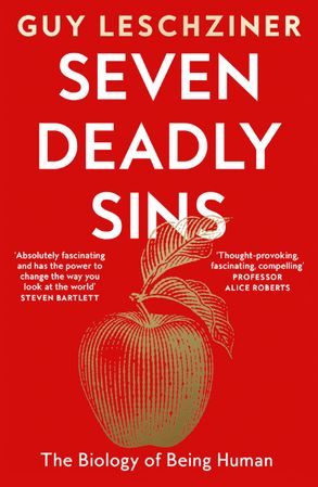 Seven Deadly Sins: The Biology of Being Human :HarperCollins Australia