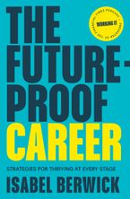 The Future-Proof Career: Strategies for thriving at every stage ...