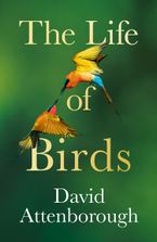 The Life of Birds :HarperCollins Australia