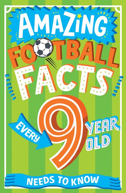 Amazing Football Facts Every 9-Year-Old Needs to Know - CAROLINE ...