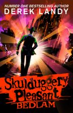 Bedlam: Skulduggery Pleasant #12 :HarperCollins Australia