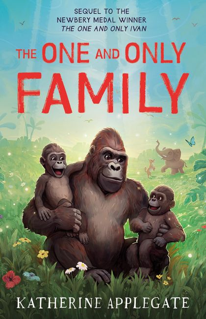 The One and Only Family (The One and Only Ivan) :HarperCollins Australia