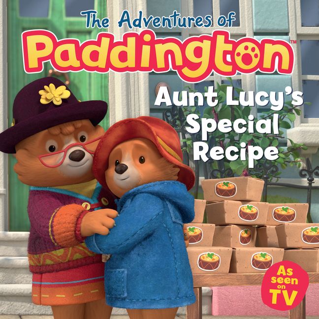 The Adventures of Paddington – Aunt Lucy’s Special Recipe ...