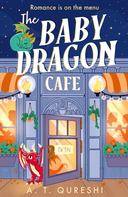The Baby Dragon Cafe (The Baby Dragon series, Book 1) - A. T. Qureshi ...