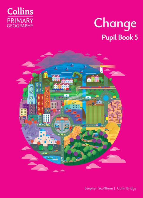 Collins Primary Geography – Change – Pupil Book 5 :HarperCollins Australia