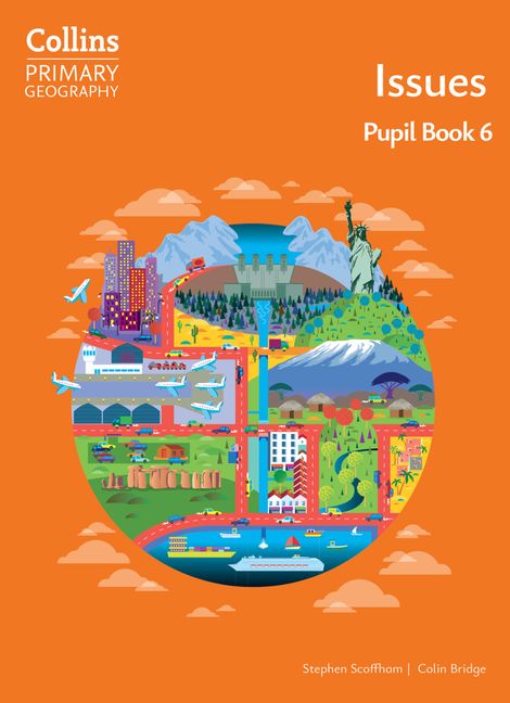 Collins Primary Geography – Issues – Pupil Book 6 :HarperCollins Australia