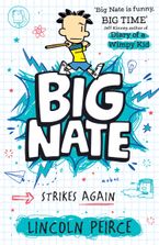 Big Nate Strikes Again (Big Nate #2) :HarperCollins Australia