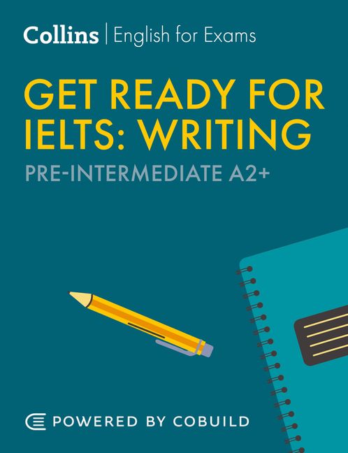 Get Ready for IELTS Writing: IELTS 4+ (A2+) [Second Edition ...