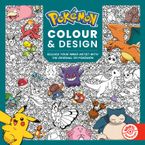 Pokémon Colour & Design: Release Your Inner Artist with The Original ...