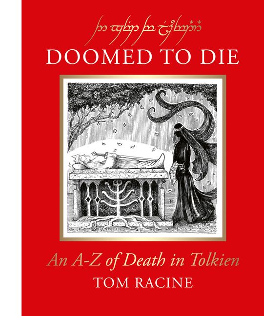 Doomed to Die: An A–Z of Death in Tolkien - Tom Racine - eBook