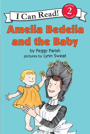 Amelia Bedelia and the Baby :HarperCollins Australia