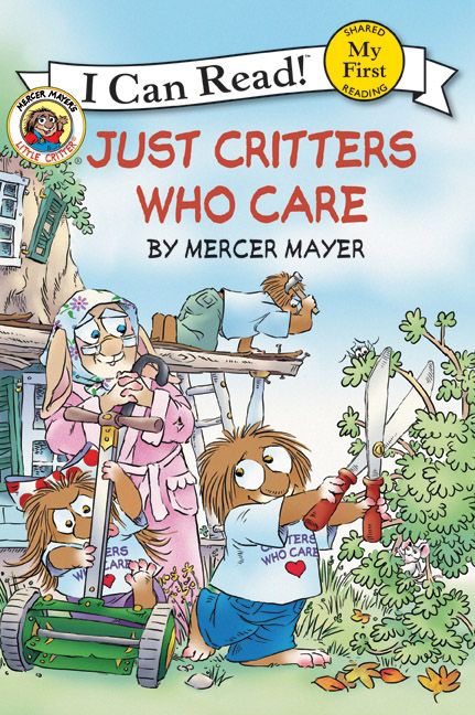 Little Critter: Just Critters Who Care (I Can Read! My First Shared ...