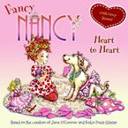 Fancy Nancy Heart to Heart :HarperCollins Australia